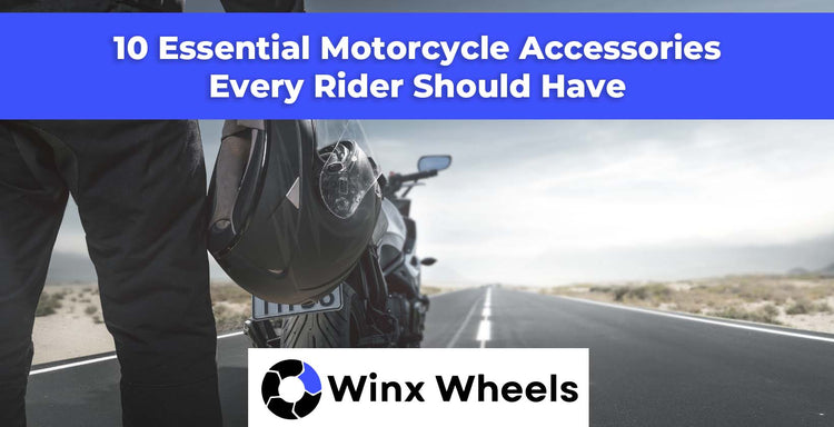 10 Essential Motorcycle Accessories Every Rider Should Have – winxwheels