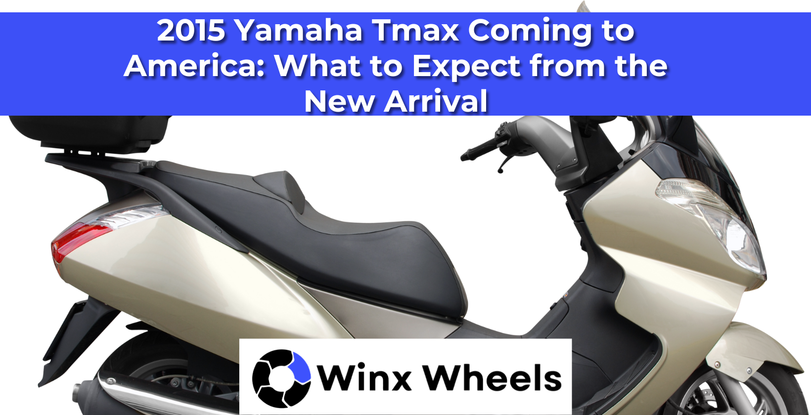 2015 Yamaha Tmax Coming to America: What to Expect from the New Arriva – winxwheels