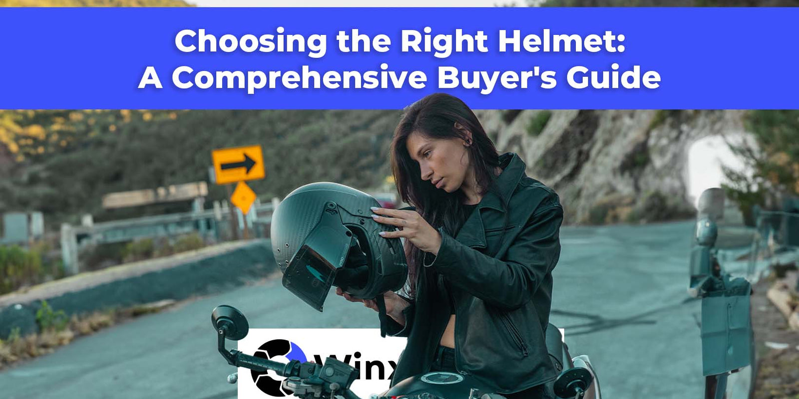 Choosing the Right Helmet: A Comprehensive Buyer's Guide – winxwheels