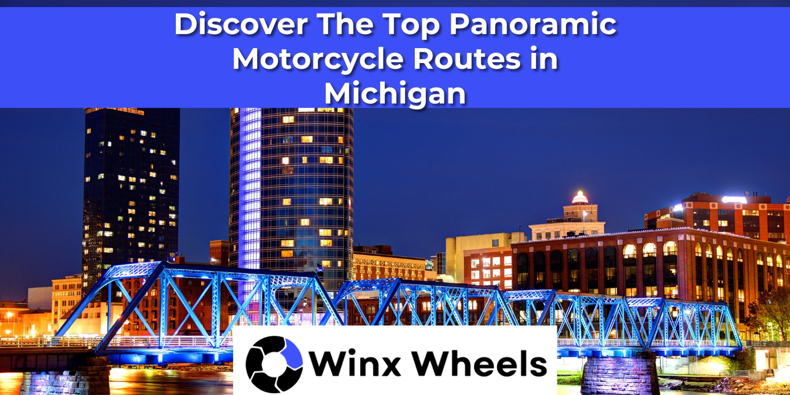 Discover The Top Panoramic Motorcycle Routes in Michigan – winxwheels