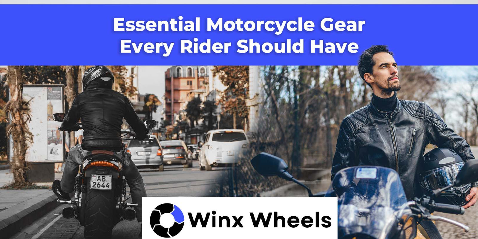 Essential Motorcycle Gear Every Rider Should Have – winxwheels
