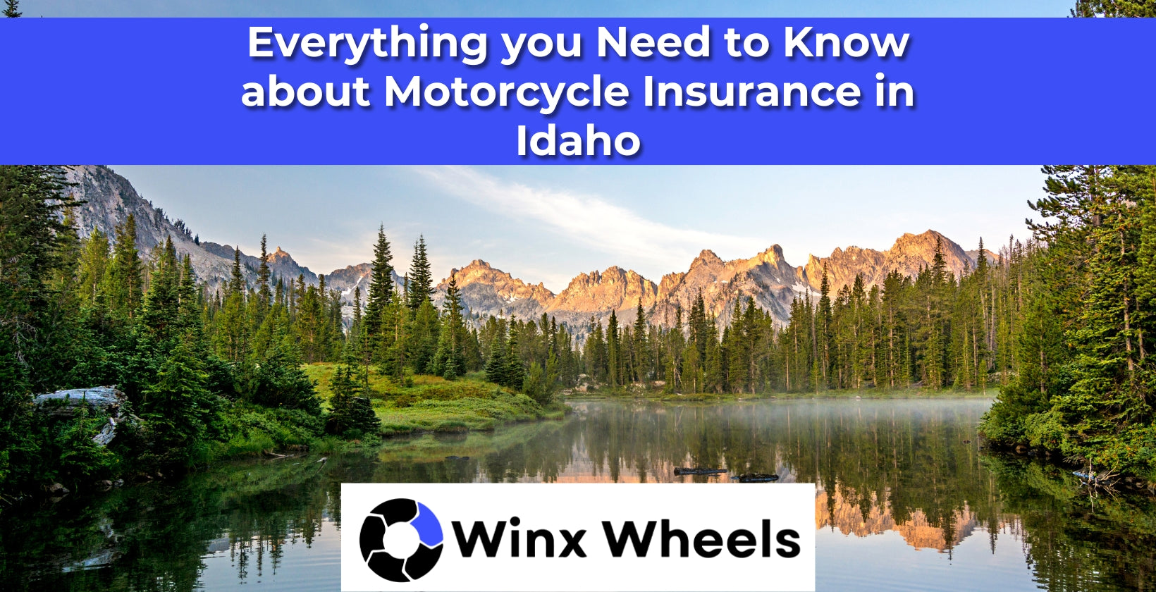 Everything you Need to Know about Motorcycle Insurance in Idaho ...