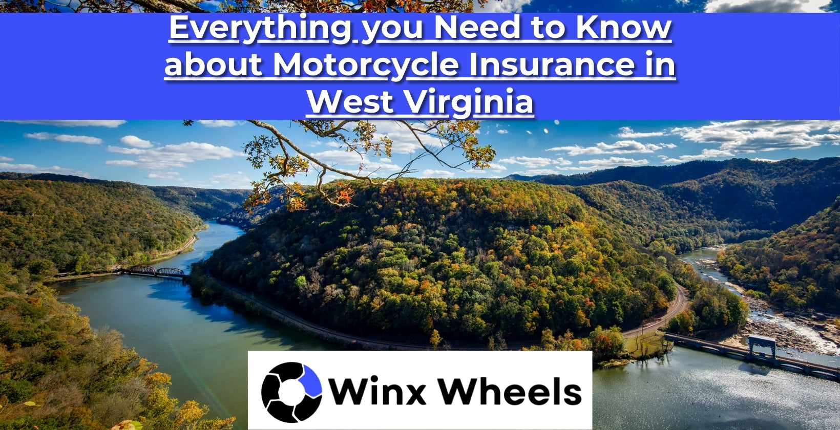 Everything you Need to Know about Motorcycle Insurance in West Virgini ...