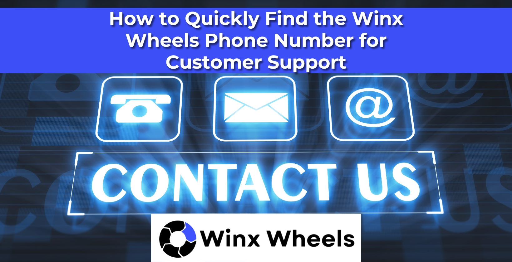 How to Quickly Find the Winx Wheels Phone Number for Customer Support ...