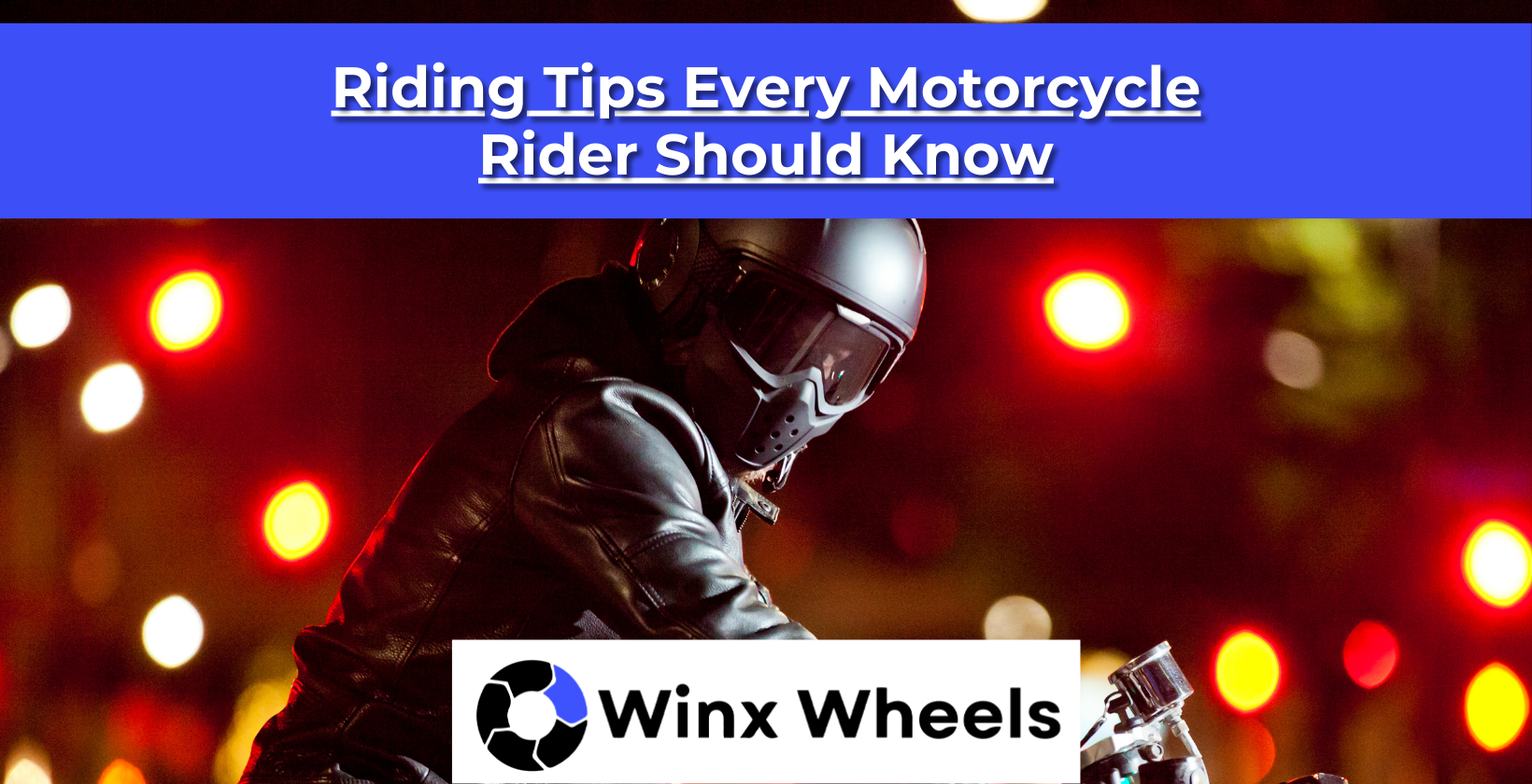 Riding Tips Every Motorcycle Rider Should Know – winxwheels