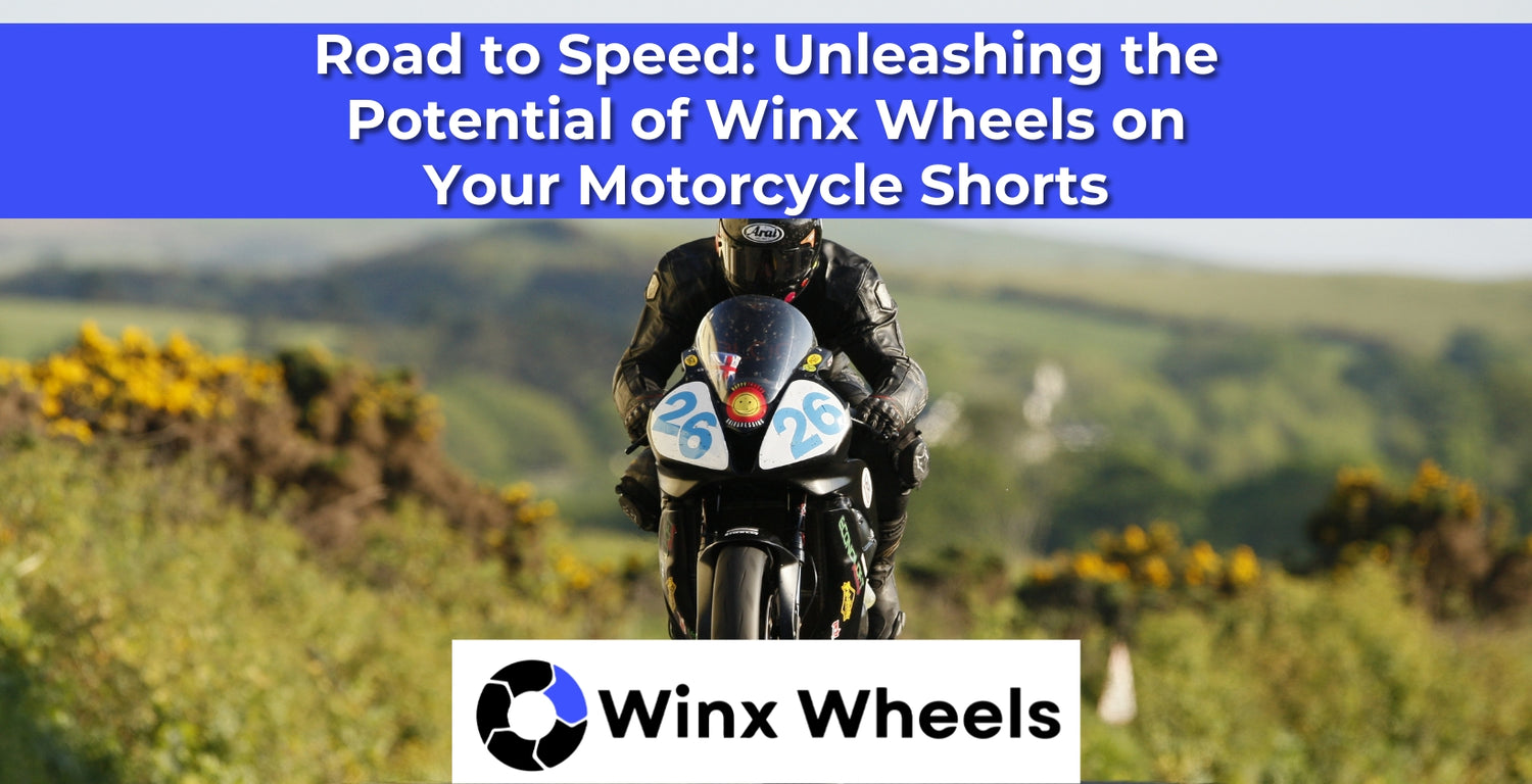Road to Speed: Unleashing the Potential of Winx Wheels on Your Motorcy ...