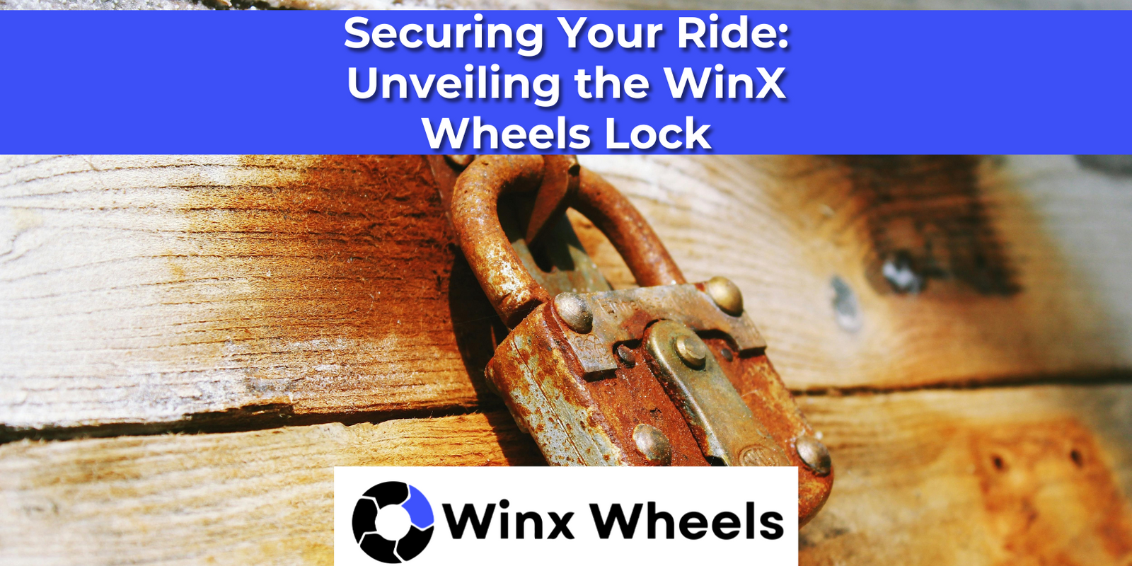 Securing Your Ride: Unveiling the Winx Wheels Lock – winxwheels