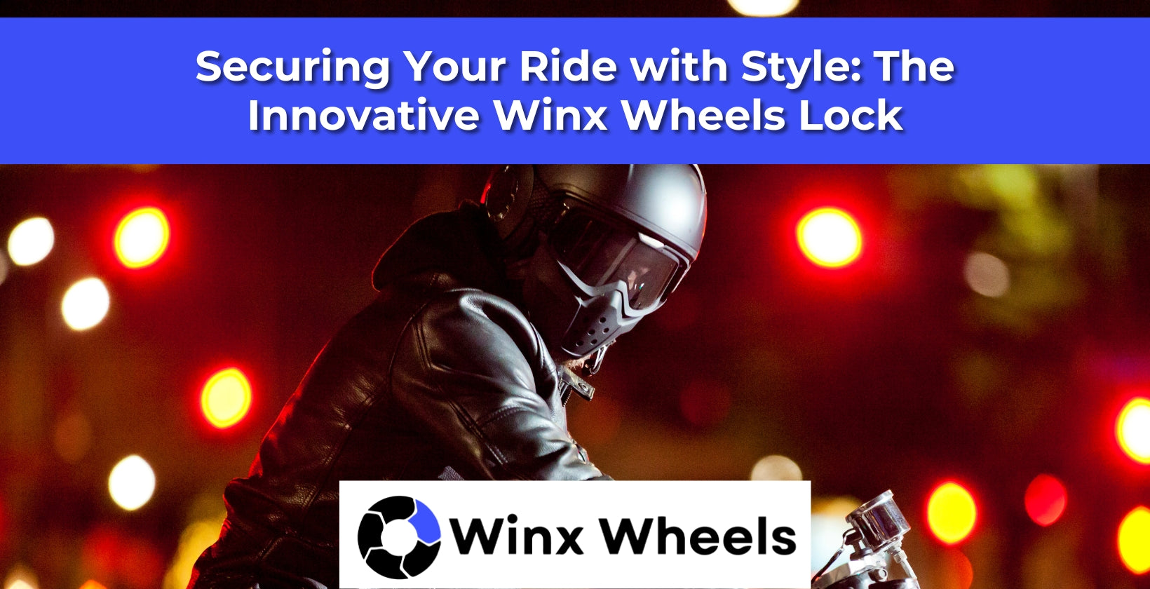 Securing Your Ride with Style: The Innovative Winx Wheels Lock – winxwheels