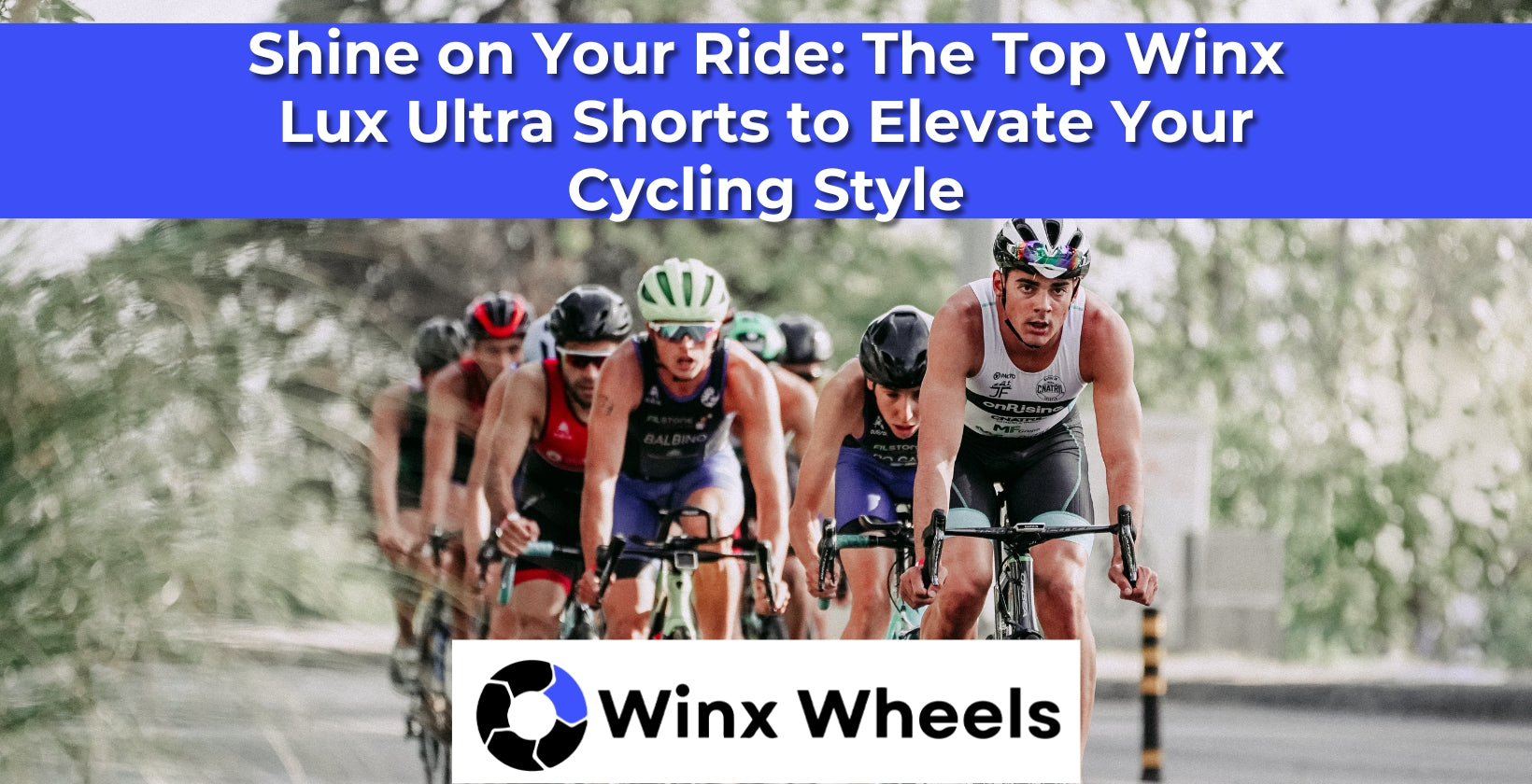 Shine on Your Ride: The Top Winx Lux Ultra Shorts to Elevate Your Cycl ...