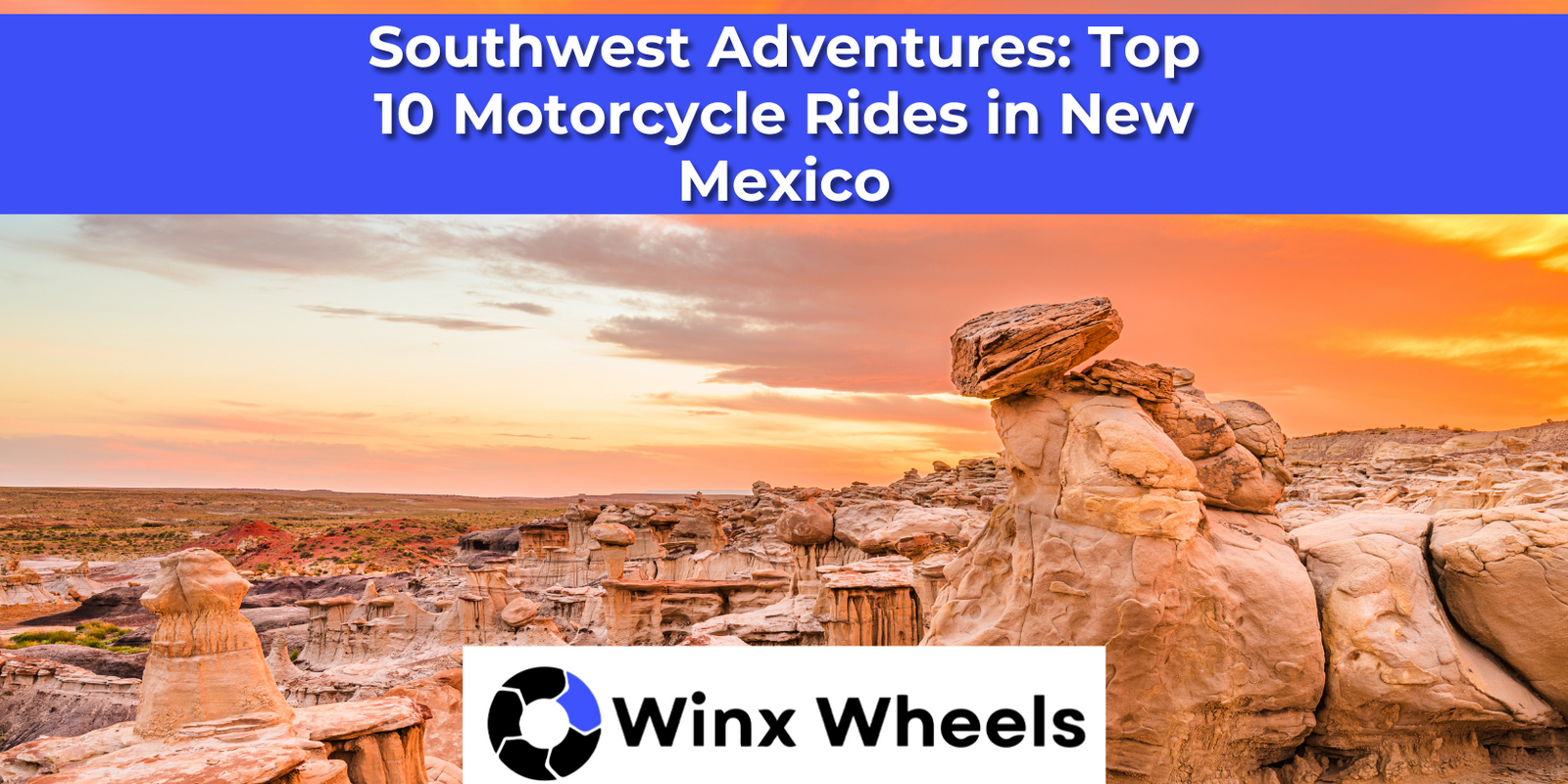 Southwest Adventures: Top 10 Motorcycle Rides in New Mexico – winxwheels