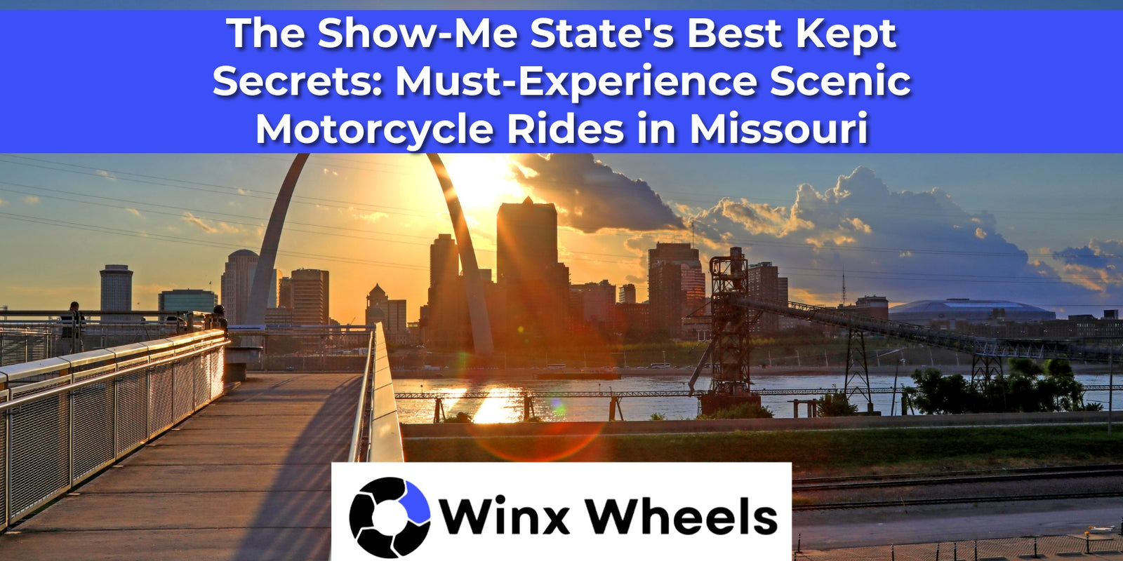 The Show-Me State's Best Kept Secrets: Must-Experience Scenic Motorcyc – winxwheels