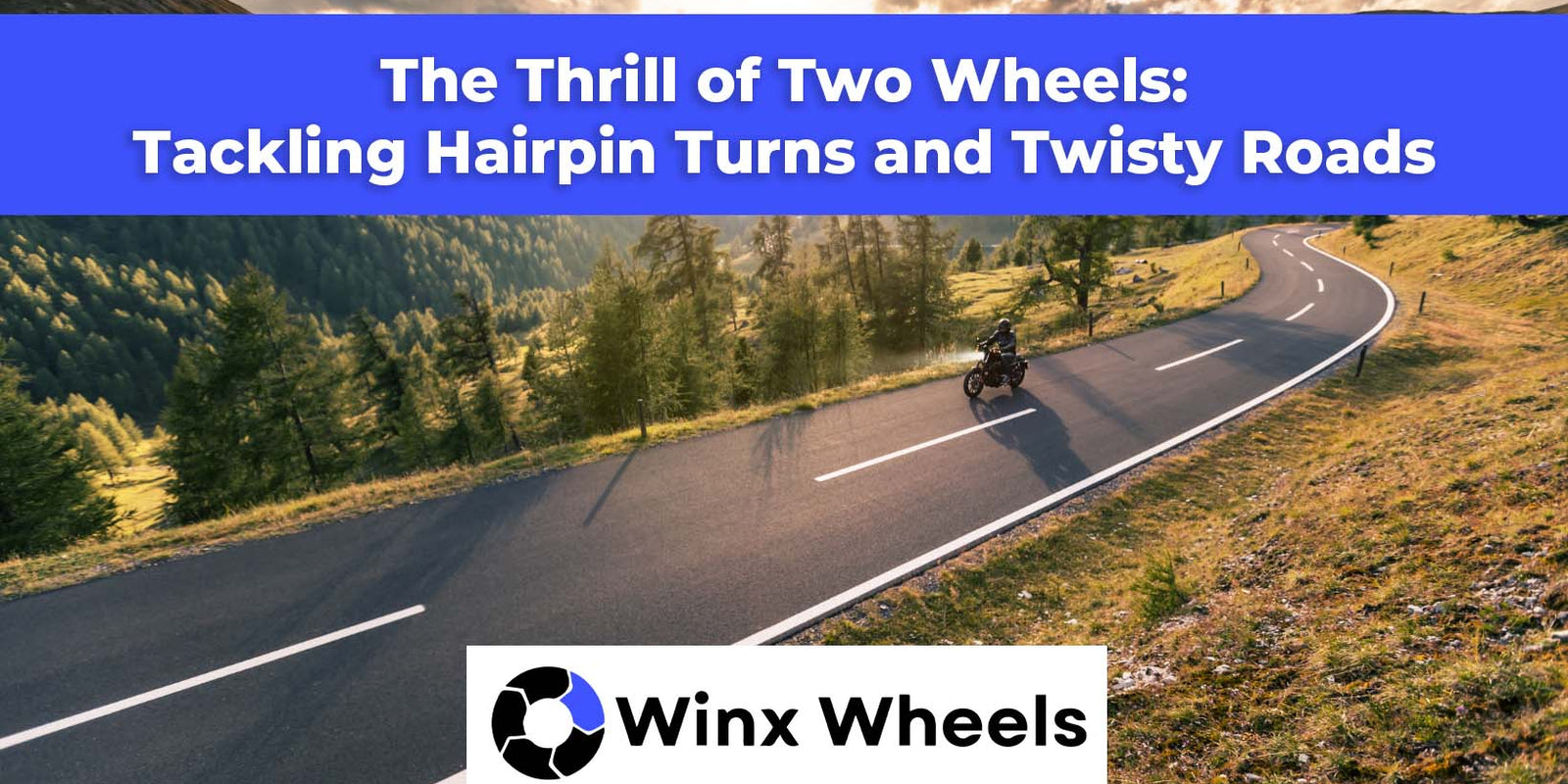 The Thrill of Two Wheels: Tackling Hairpin Turns and Twisty Roads ...