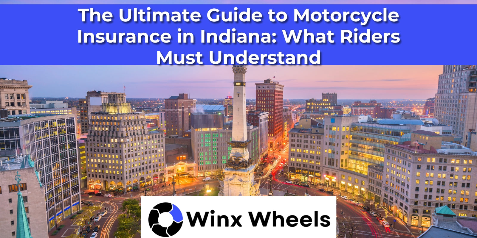 The Ultimate Guide to Motorcycle Insurance in Indiana: What Riders Mus ...
