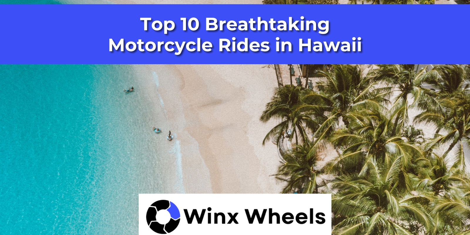 Top 10 Breathtaking Motorcycle Rides in Hawaii – winxwheels