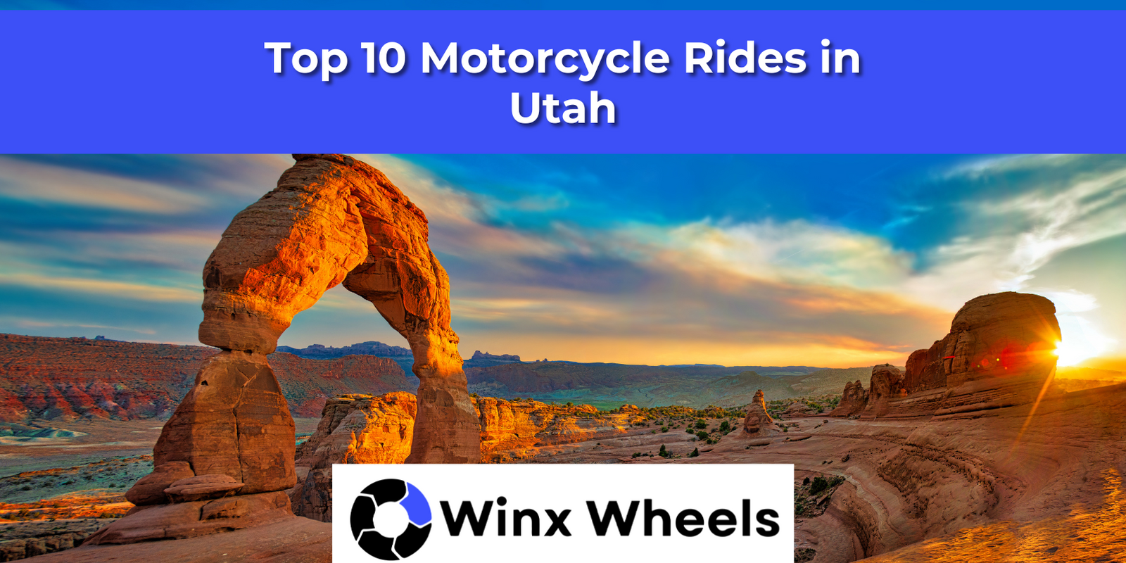Top 10 Motorcycle Rides in Utah – winxwheels