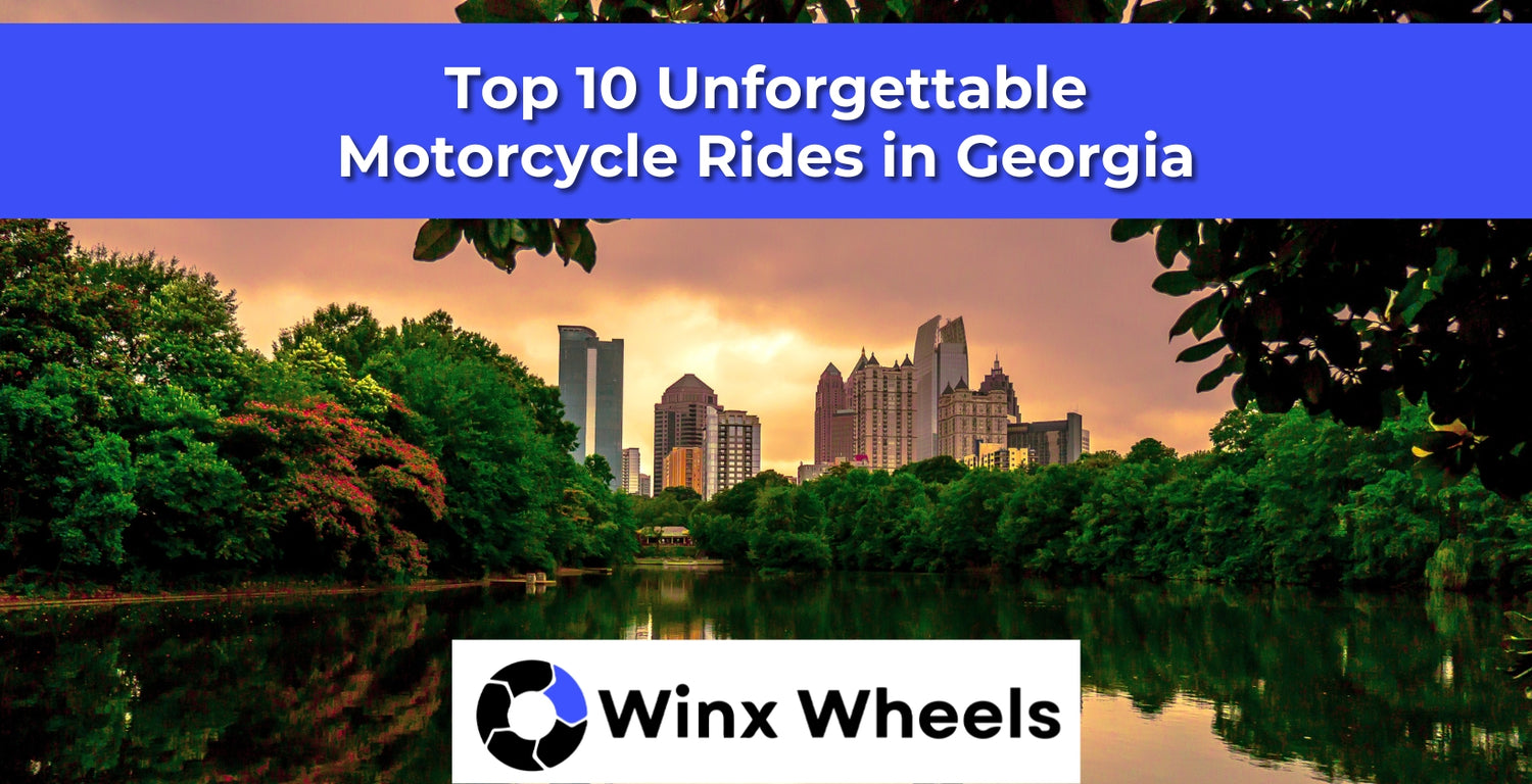 Top 10 Unforgettable Motorcycle Rides in Georgia – winxwheels