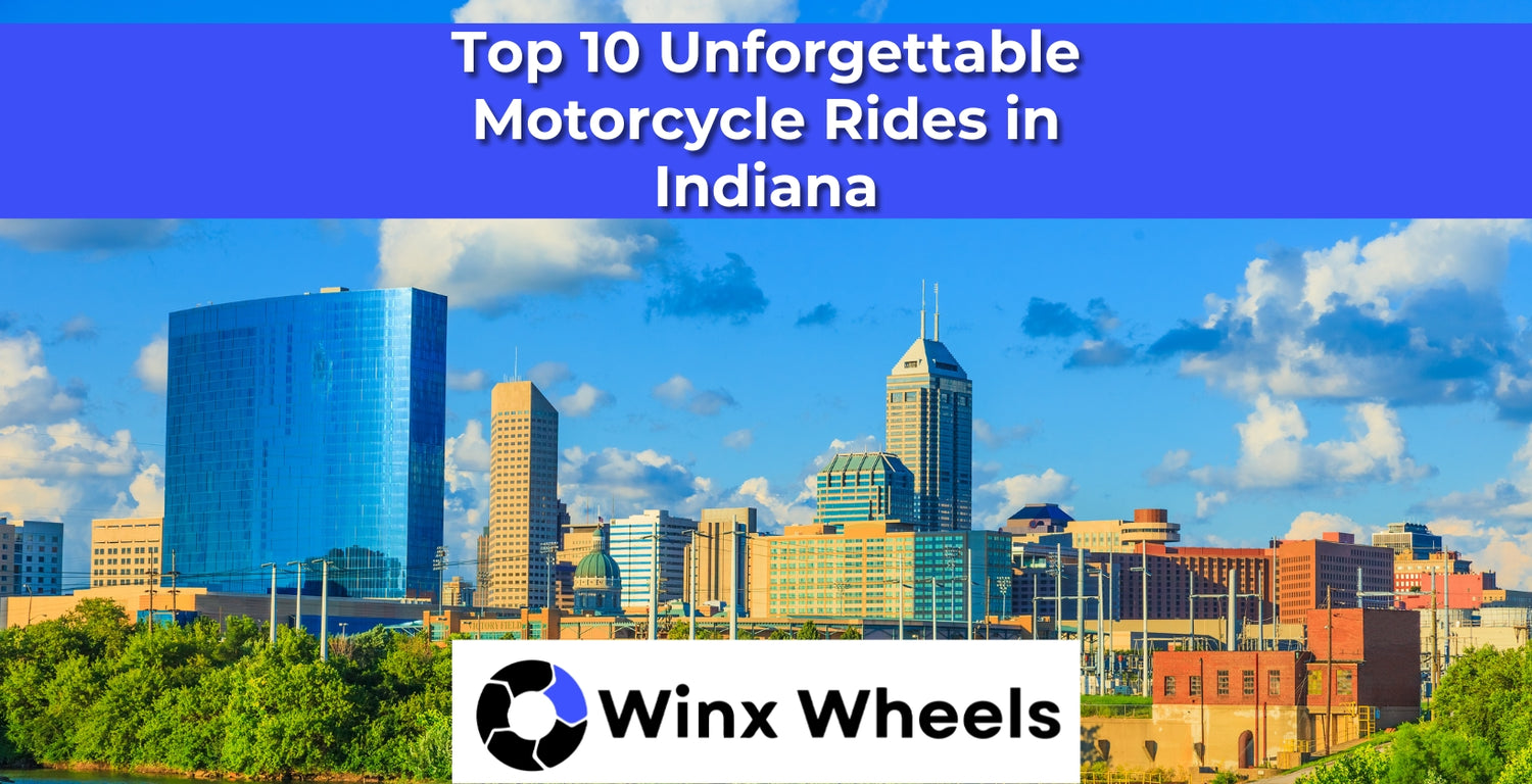 Top 10 Unforgettable Motorcycle Rides in Indiana – winxwheels