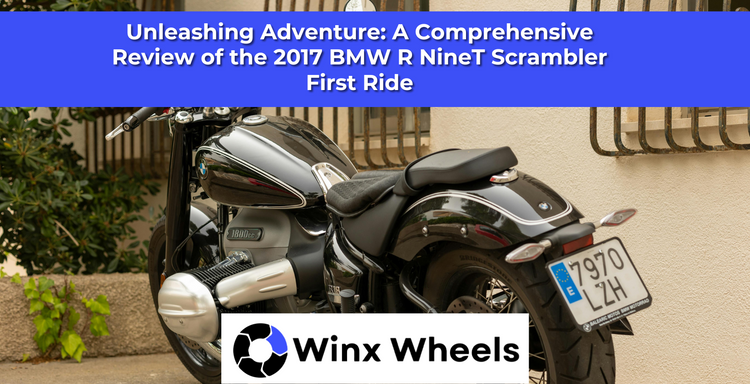Unleashing Adventure: A Comprehensive Review of the 2017 BMW R NineT S ...