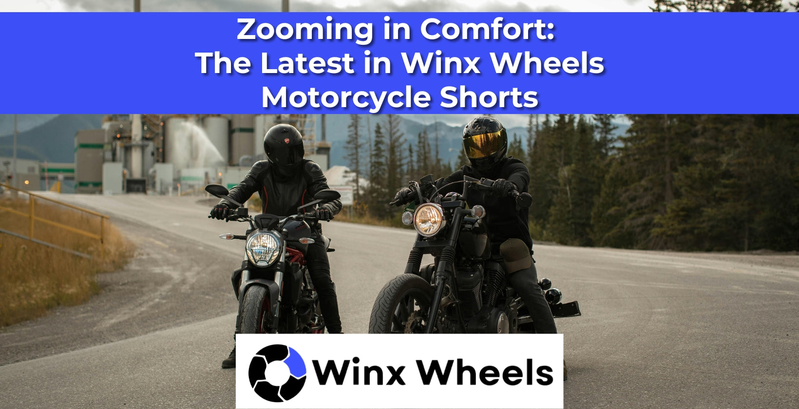 Zooming in Comfort: The Latest in Winx Wheels Motorcycle Shorts ...